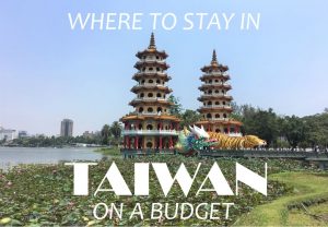 Taiwan Travel Budget: How Much Does It Cost To Travel Taiwan