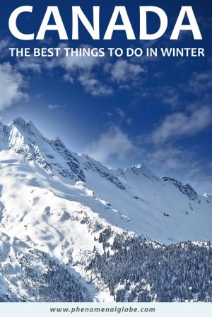 20 Best Things To Do In Canada In Winter (2023)