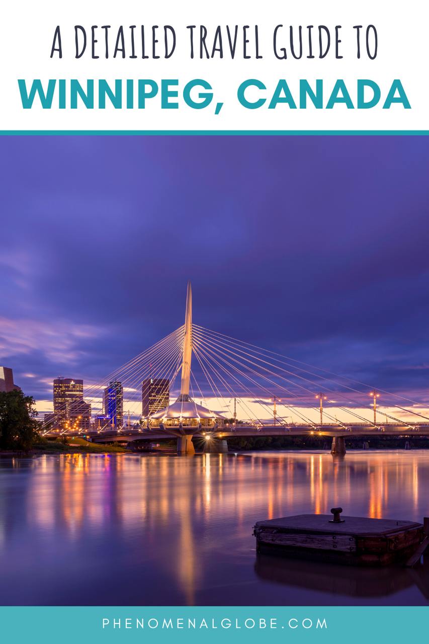 Things to do in Winnipeg: The Perfect 3 Day Itinerary