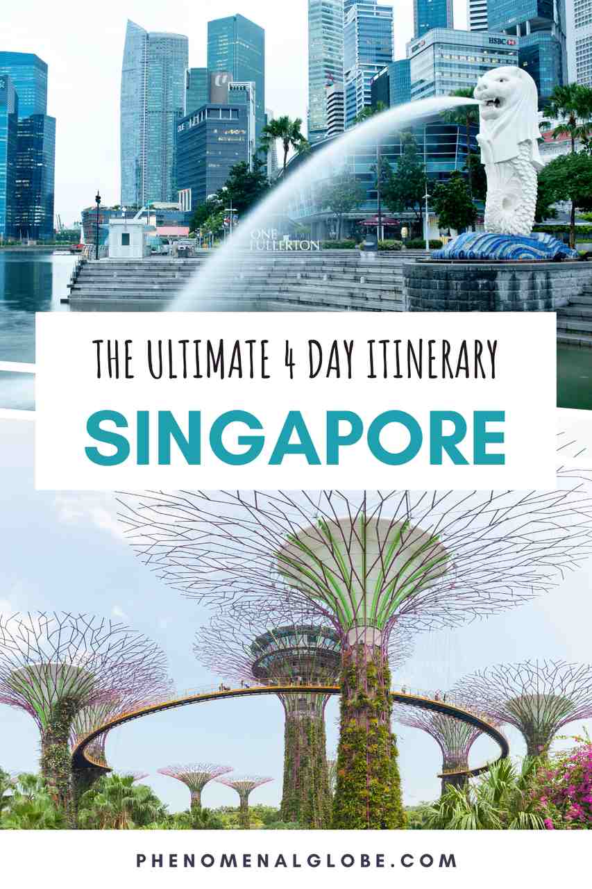 The Perfect 4 Day Singapore Itinerary For First Time Visitors