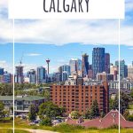 11 Best Things To Do In Calgary In Summer (2023)