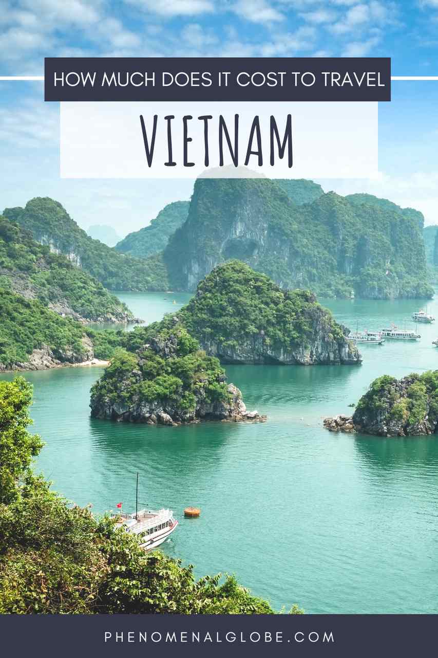 Vietnam Travel Budget: How Much Does It Cost To Travel Vietnam